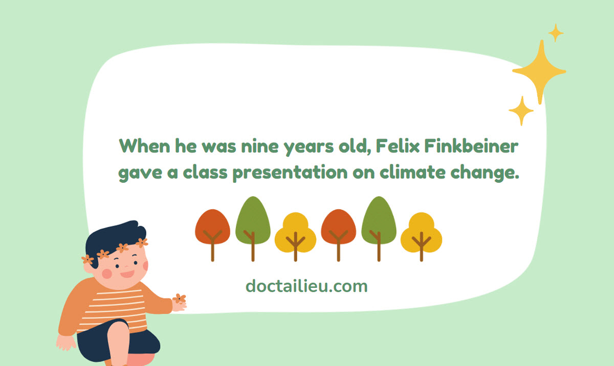 When he was nine years old, Felix Finkbeiner gave a class
